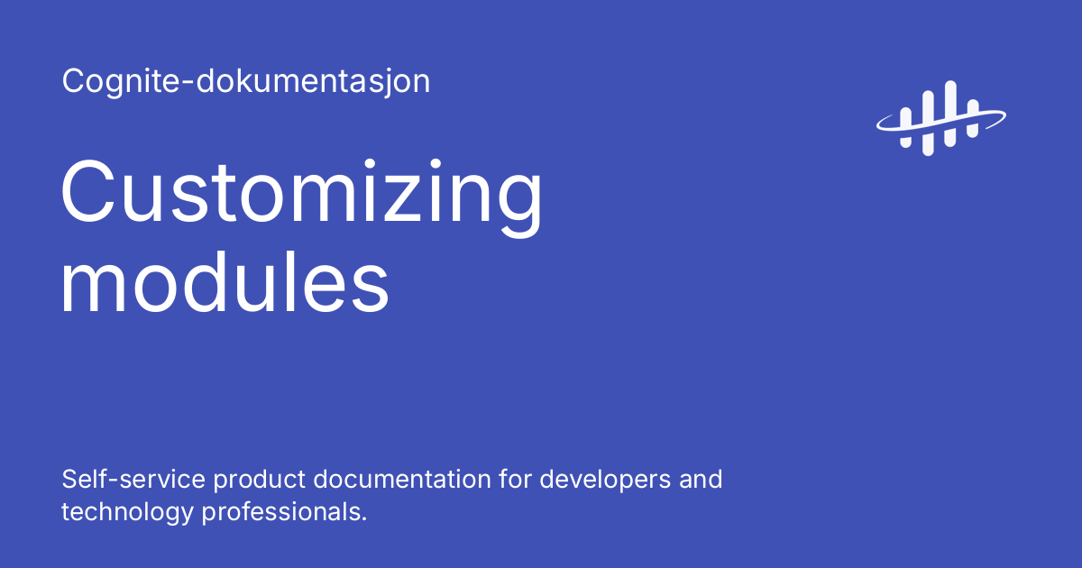 Customizing modules - Cognite documentation