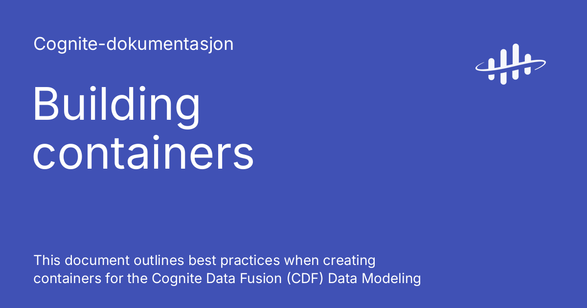 Building containers - Cognite documentation