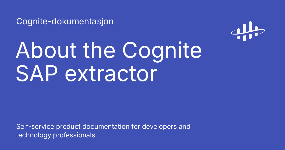 About the Cognite SAP extractor - Cognite documentation