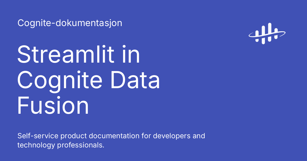 Streamlit in Cognite Data Fusion - Cognite-dokumentasjon