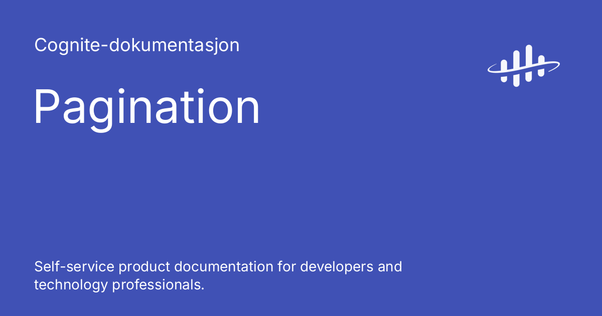 Pagination - Cognite documentation