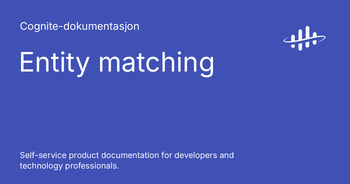 Entity matching - Cognite documentation