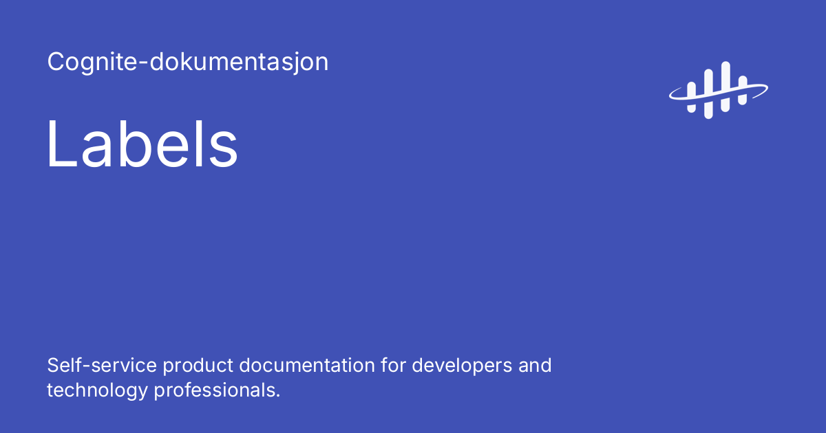 Labels - Cognite documentation