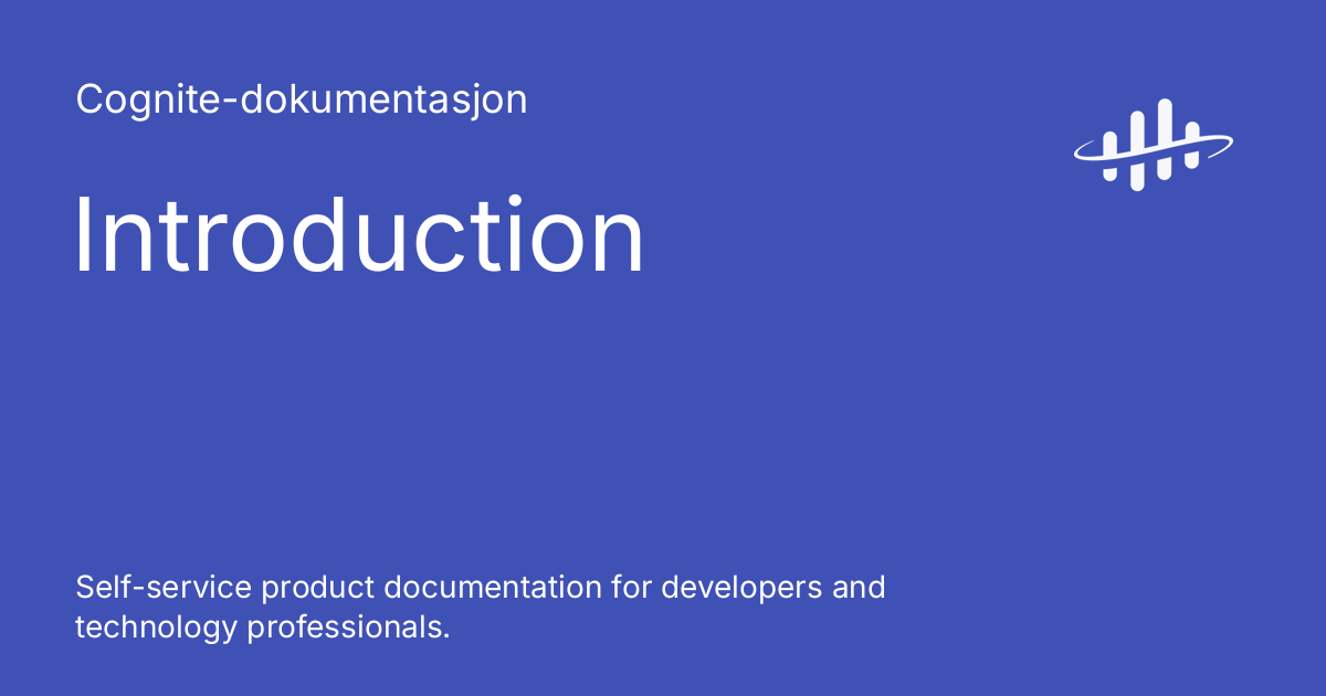 Introduction - Cognite documentation