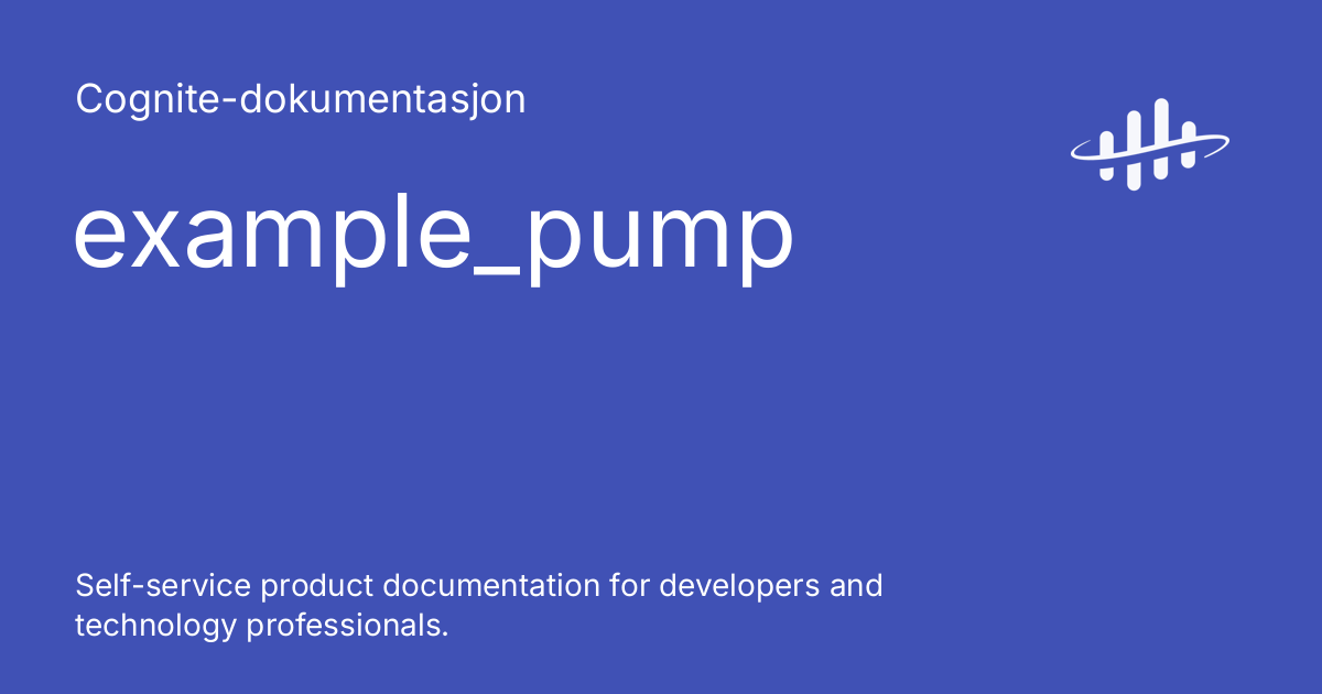 example_pump - Cognite-dokumentasjon